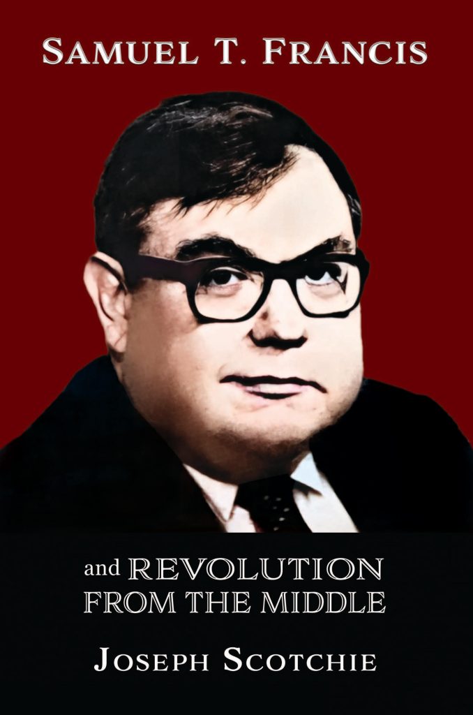 Samuel T. Francis and Revolution from the Middle — Shotwell Publishing